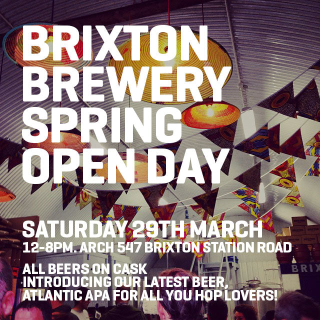 Spring Open Day - SAT MAR 29TH – Brixton Brewery